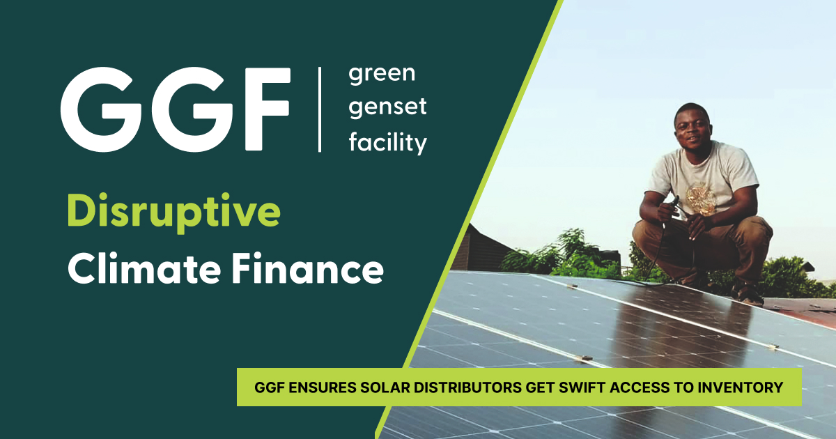 GGF - Green Genset Facility · Providing solar distributers with swift ...